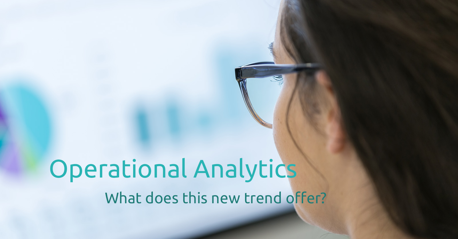Operational analytics: What does this new trend offer? - SupplyOn