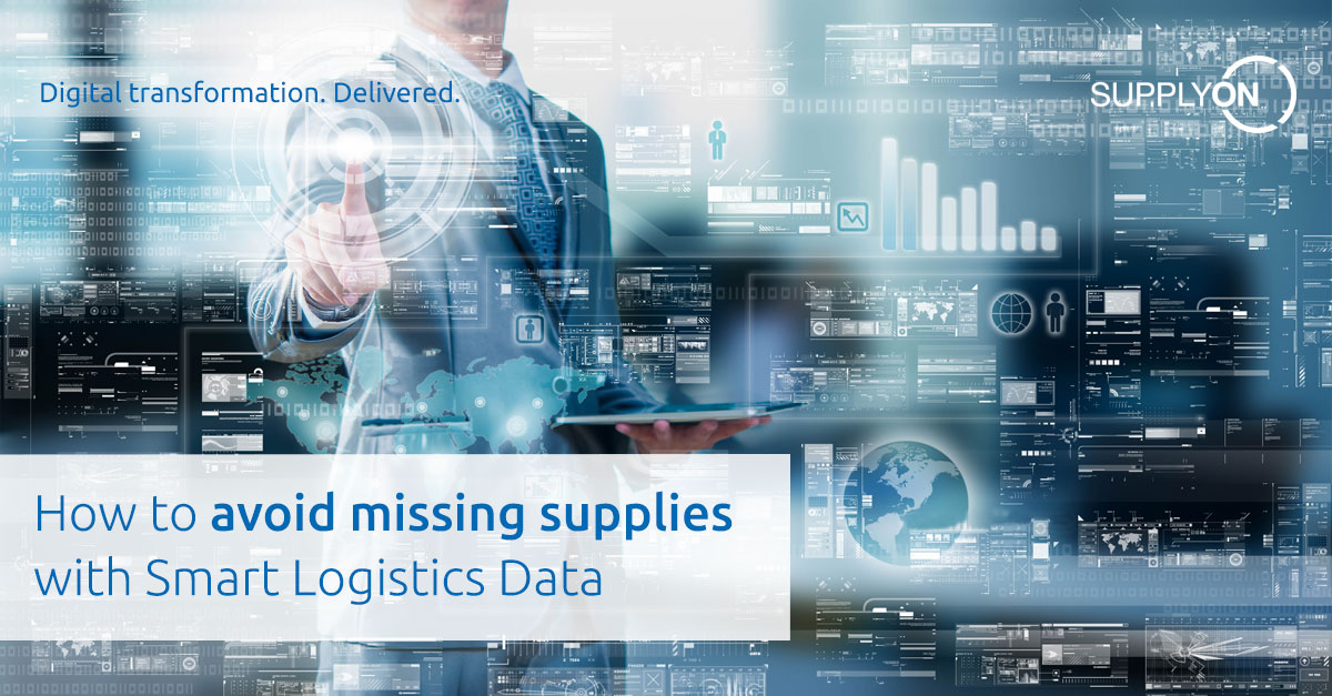 How to avoid missing supplies with Smart Logistics Data - SupplyOn