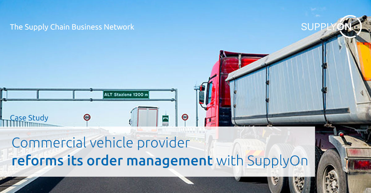 Commercial vehicle provider reforms its order management with SupplyOn ...